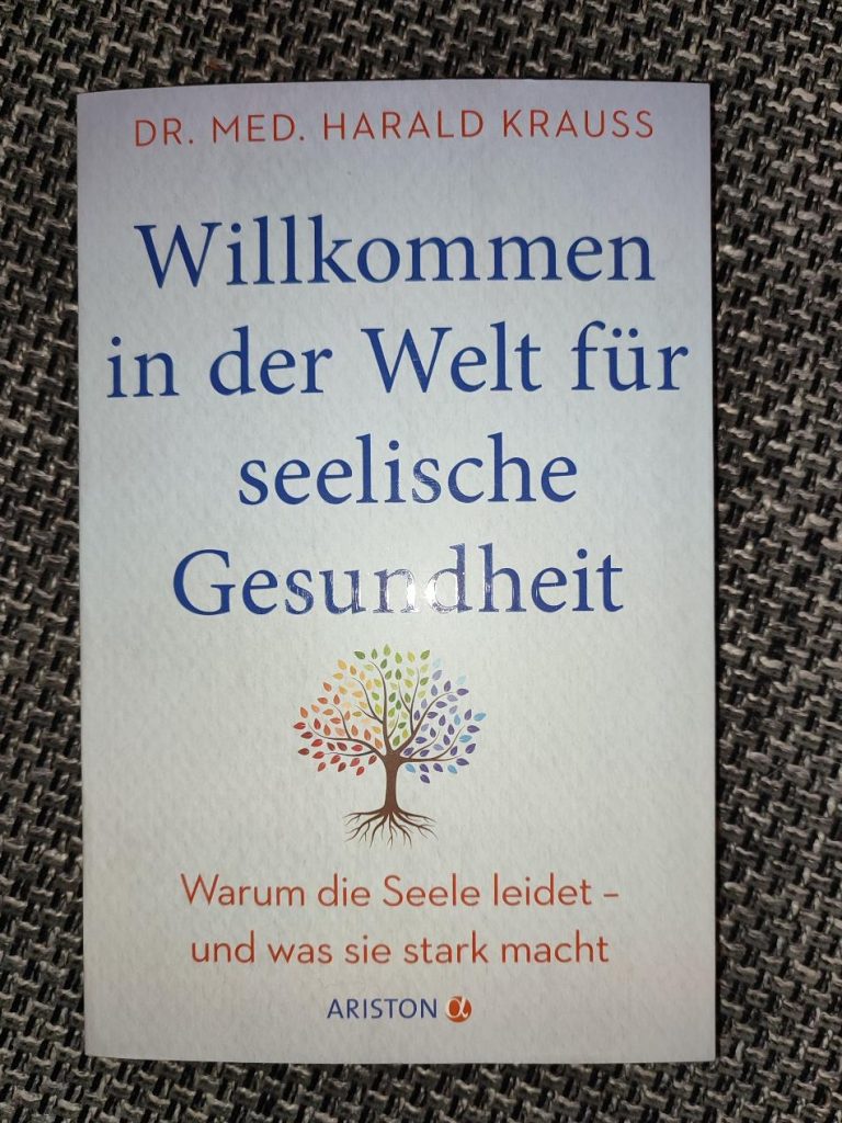 Willkommen in der Welt für seelische Gesundheit – Warum die Seele ...
